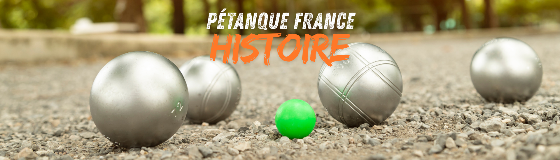 Histoire de la pétanque